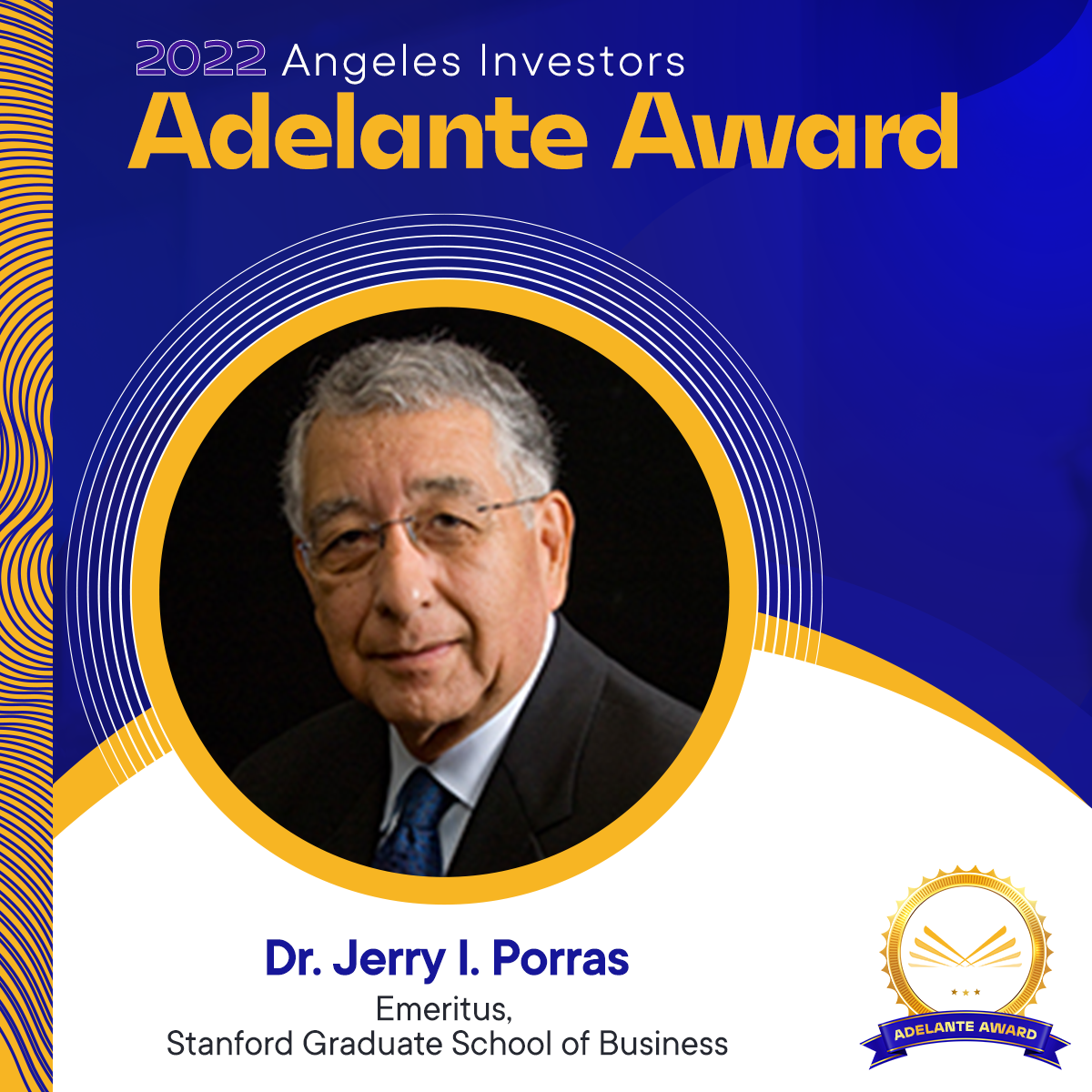 Adelante Award Honoree 2022, Dr. Jerry Porras – Angeles Investors